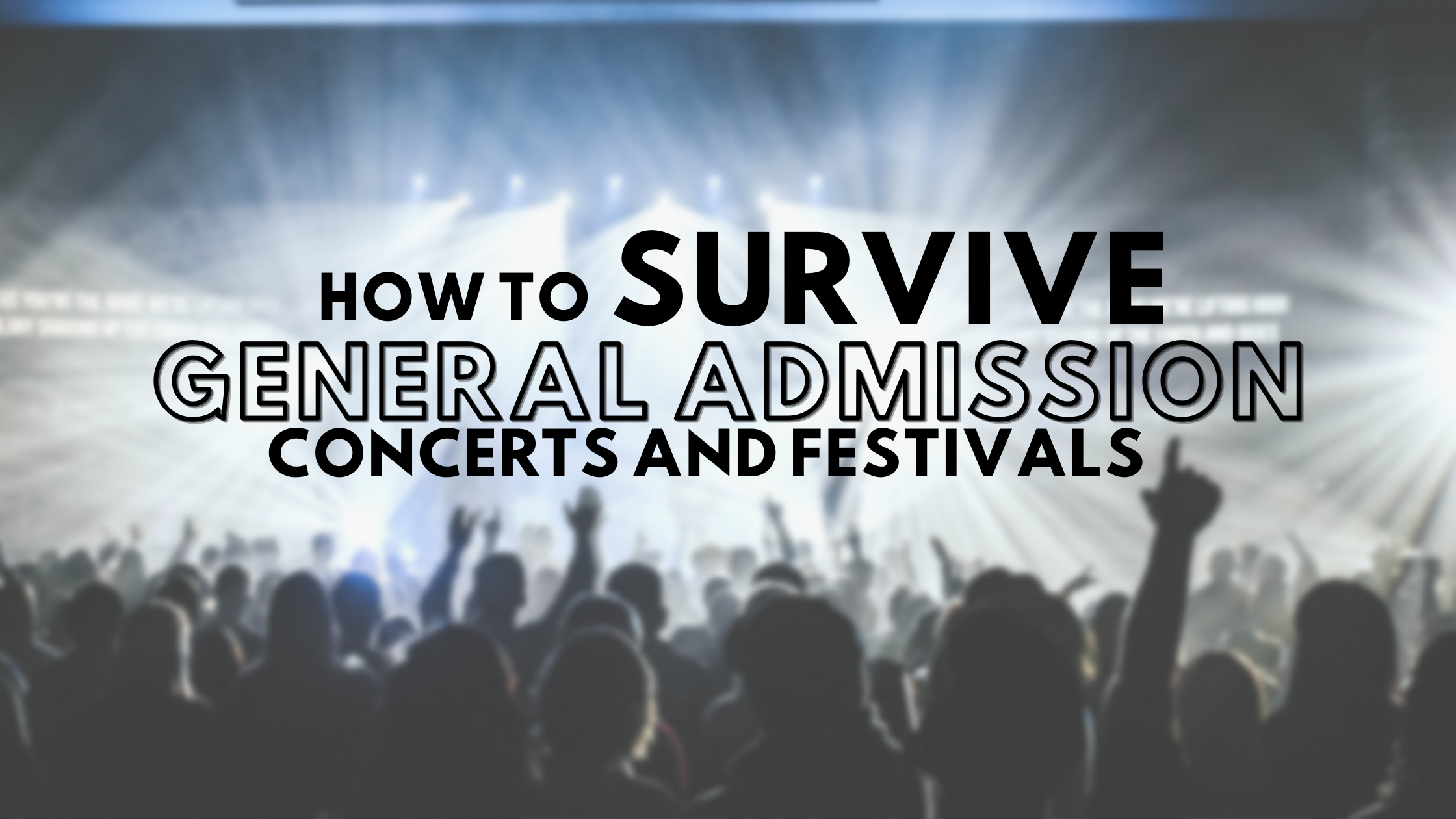 How to Survive a General Admission Concert – NOLA Concerts